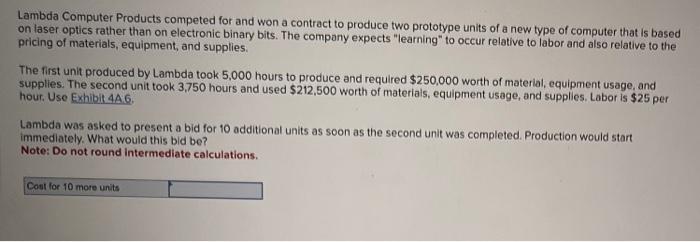 Solved Lambda Computer Products competed for and won a | Chegg.com