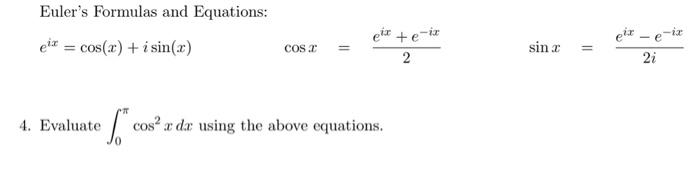 Solved Euler's Formulas and Equations: eit = cos(x) + i | Chegg.com