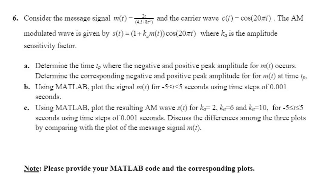 Solved Consider the message signal m(t)=2t(4.5+8t2) ﻿and the | Chegg.com