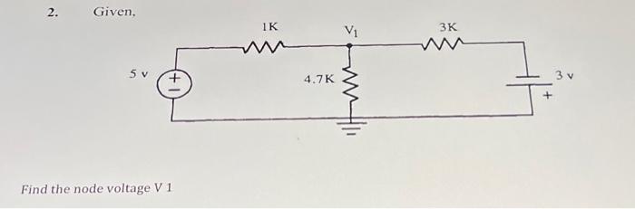 Solved 2. Giv Find the node voltage V1 | Chegg.com