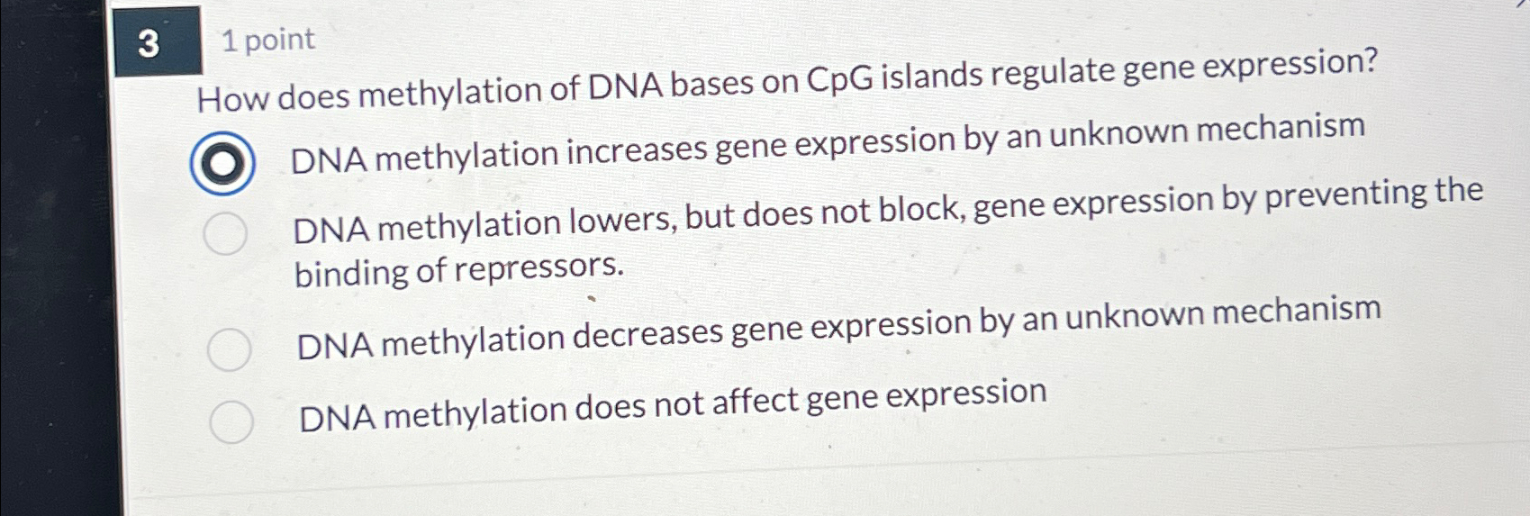 Solved 31 ﻿pointHow does methylation of DNA bases on CpG | Chegg.com