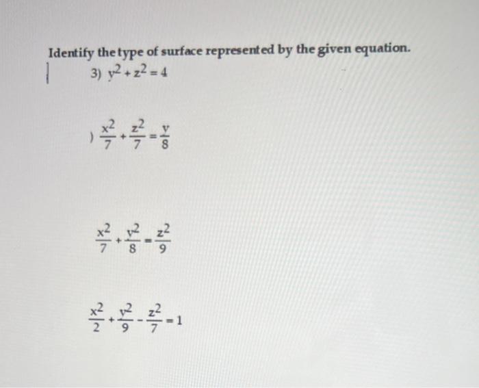 Solved Identify the type of surface represented by the given | Chegg.com