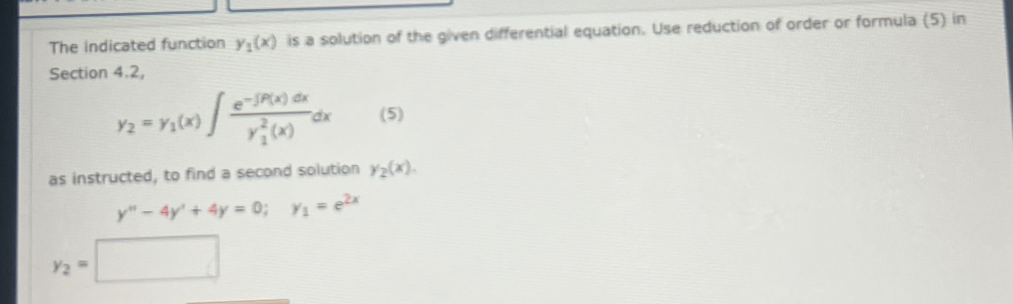 Solved The indicated function y1(x) ﻿is a solution of the | Chegg.com