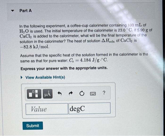 Solved In the following experiment, a coffee-cup calorimeter | Chegg.com