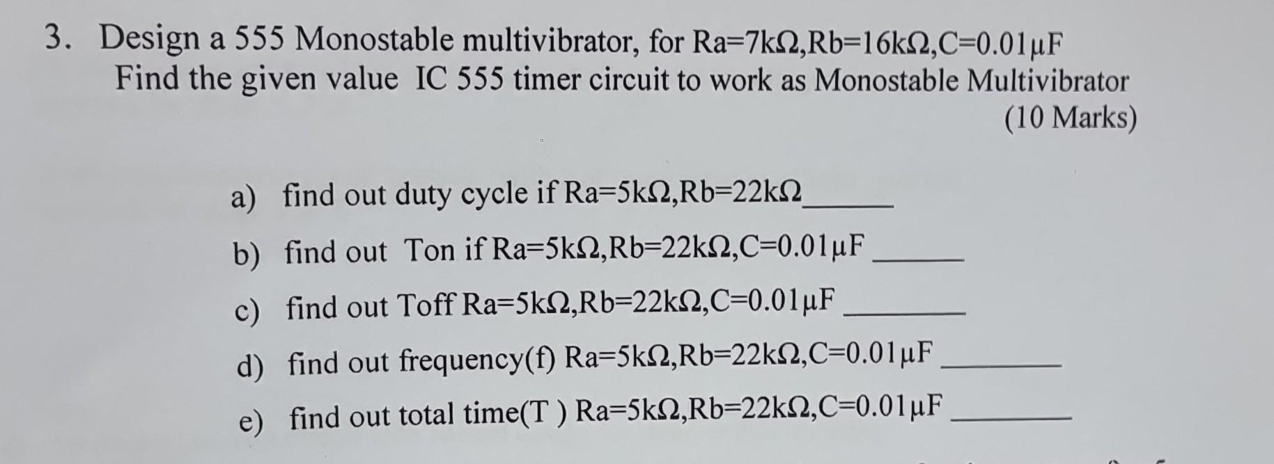 Solved Design a 555 Monostable multivibrator, for | Chegg.com