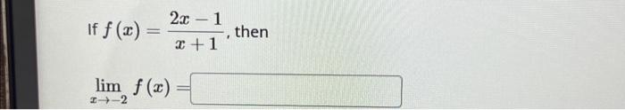 Solved Find the limit of the function, f, as x approaches -2 | Chegg.com