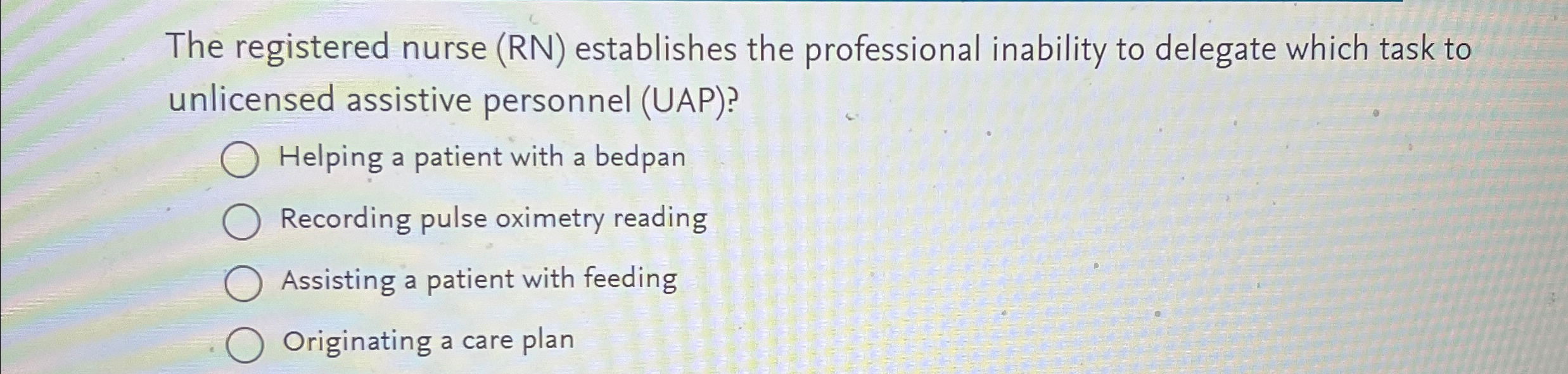 Solved The registered nurse ( RN ) ﻿establishes the | Chegg.com