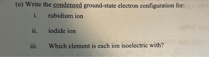 Solved E Write The Condensed Ground State Electron