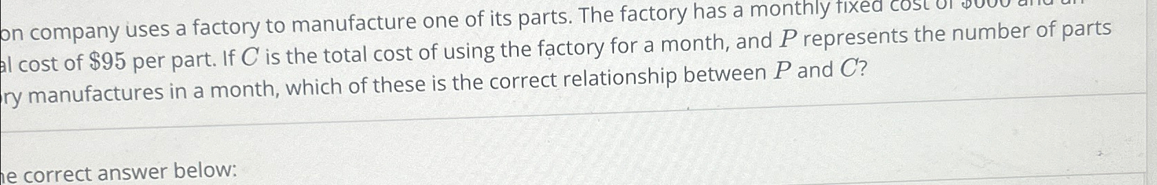 Solved on company uses a factory to manufacture one of its | Chegg.com
