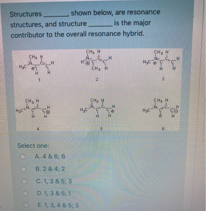 Solved Structures Shown Below Are Resonance Structures And