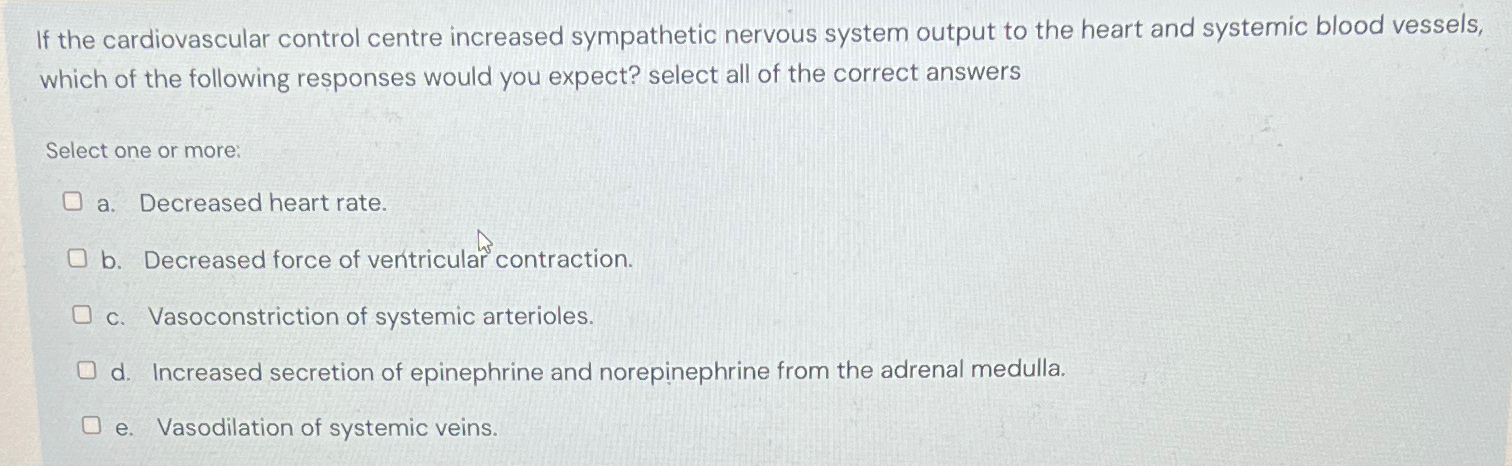 Solved If the cardiovascular control centre increased | Chegg.com