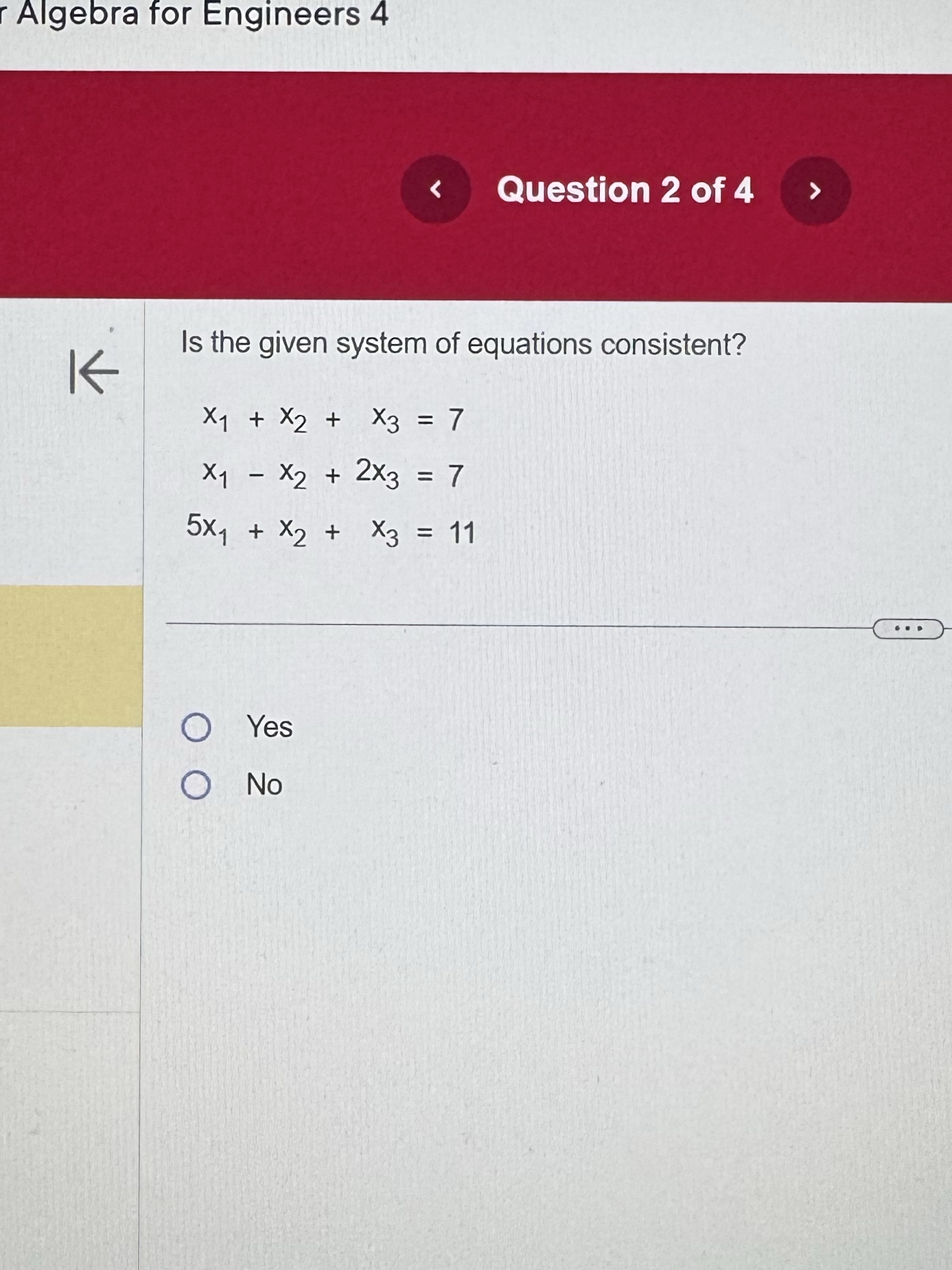 Solved Algebra for Engineers 4Question 2 ﻿of 4 Is the given | Chegg.com