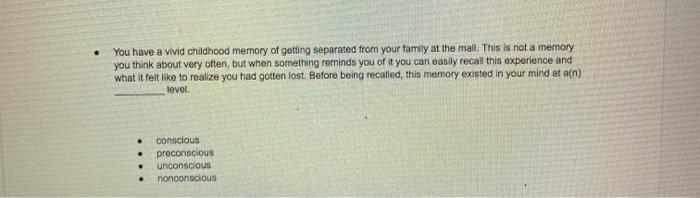 Solved You have a vivid childhood memory of getting | Chegg.com