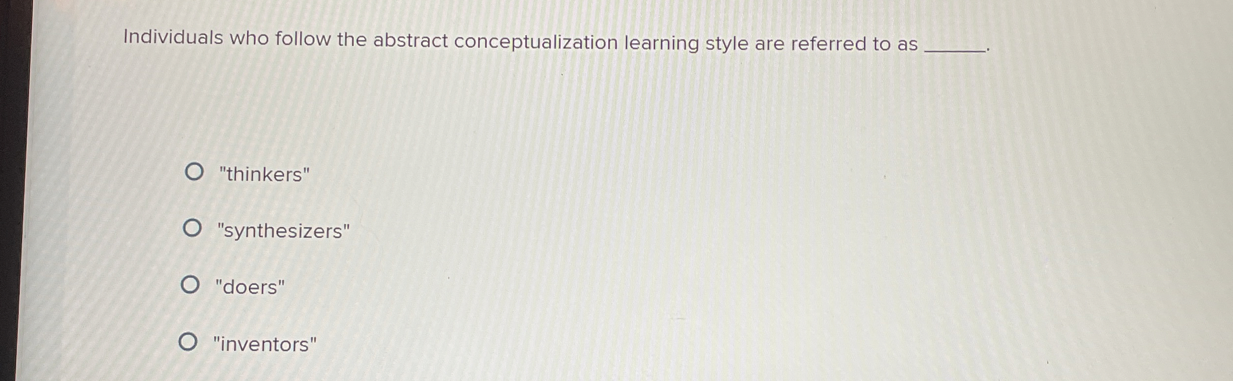 Solved Individuals who follow the abstract conceptualization | Chegg.com