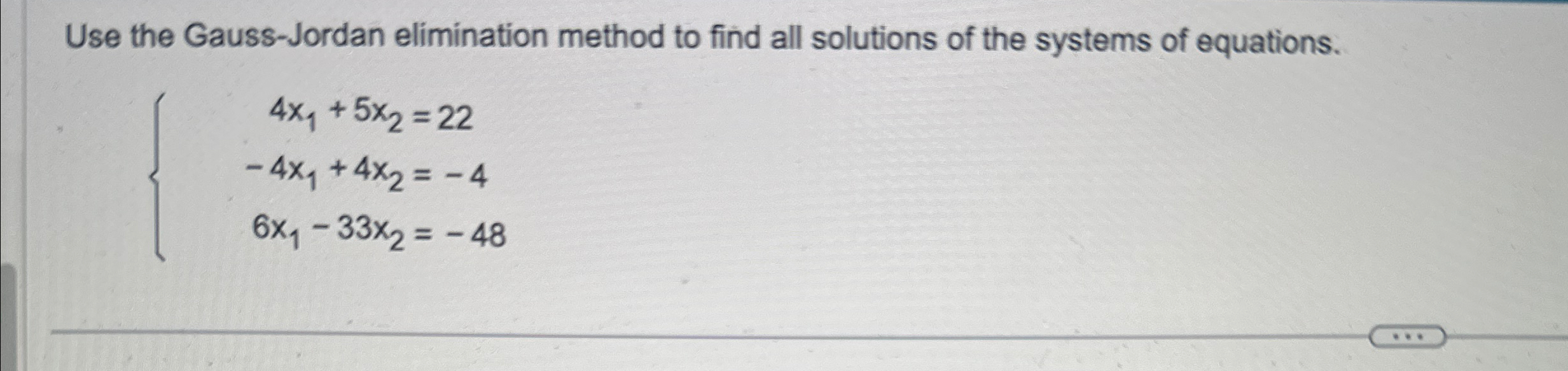 Use the Gauss-Jordan elimination method to find all | Chegg.com
