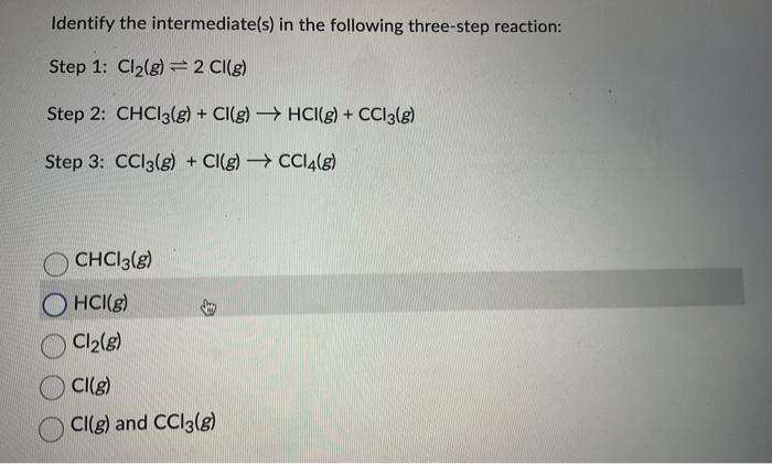 Solved Identify the intermediate(s) in the following | Chegg.com