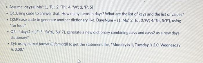 Solved - Assume: days=\{'Mo': 1, 'Tu': 2, 'Th': 4, 'W': 3, | Chegg.com