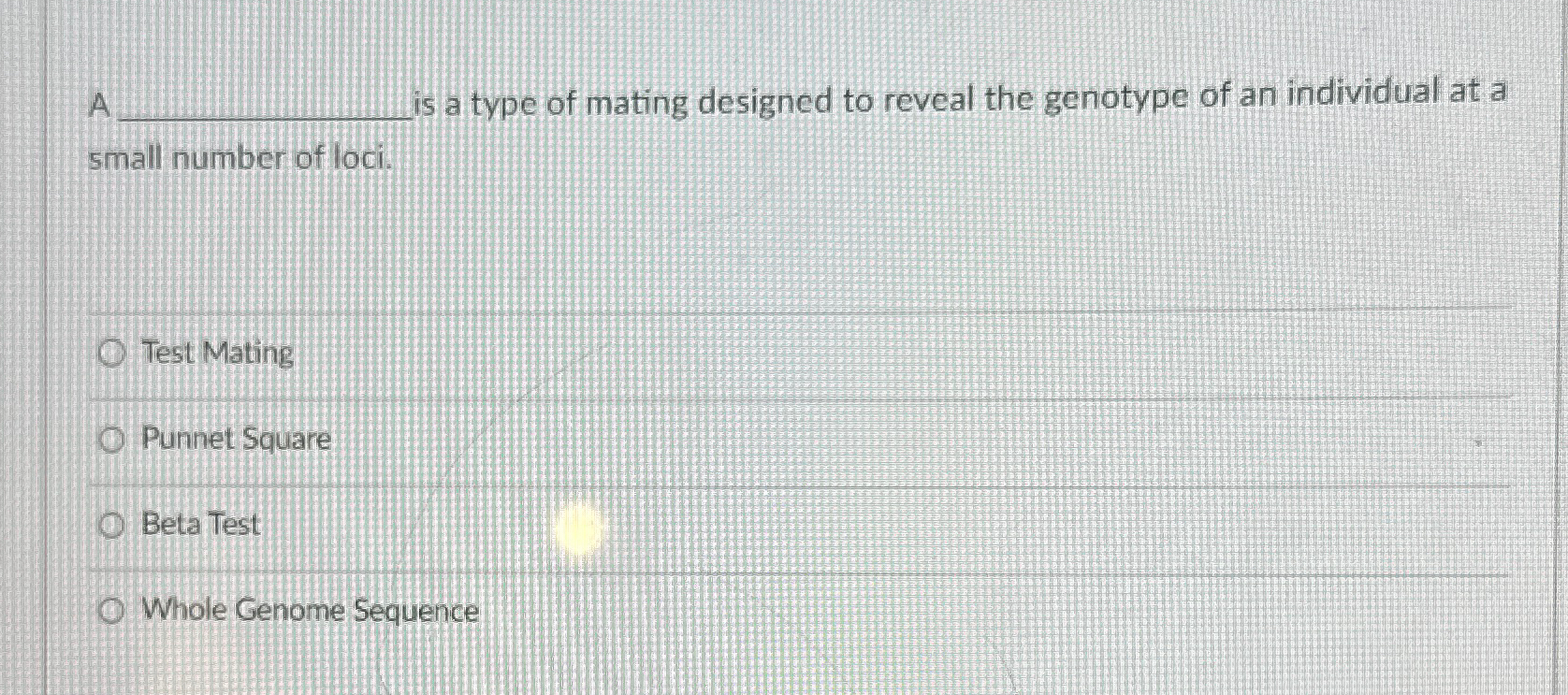 Solved A is a type of mating designed to reveal the genotype | Chegg.com
