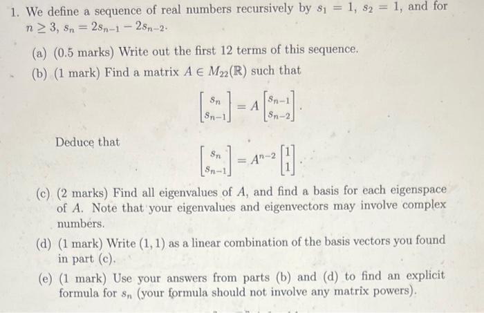 Solved 1. We define a sequence of real numbers recursively | Chegg.com