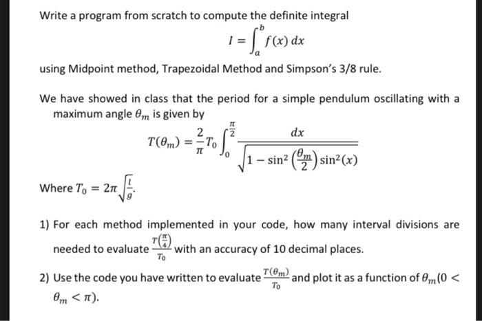 Solved Write a program from scratch to compute the definite | Chegg.com