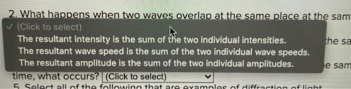 Solved 2. What happens when two waves overlap at the same | Chegg.com