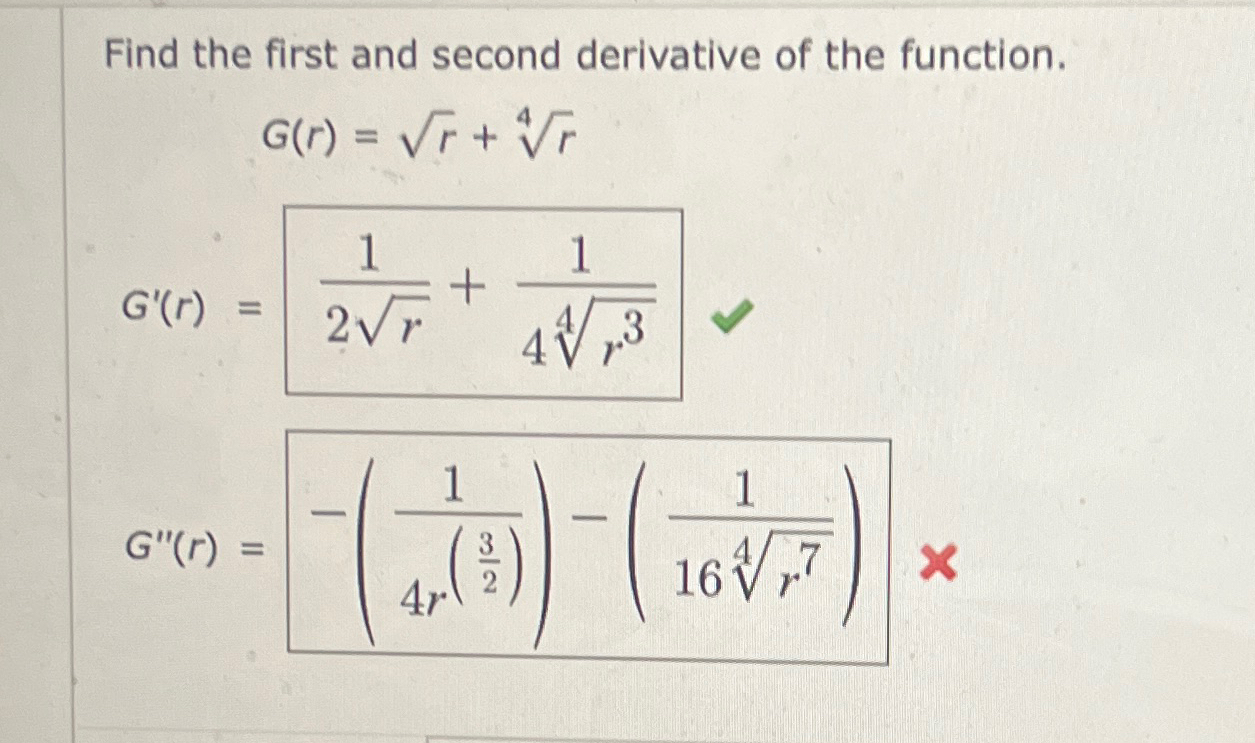 Solved Find the first and second derivative of the | Chegg.com