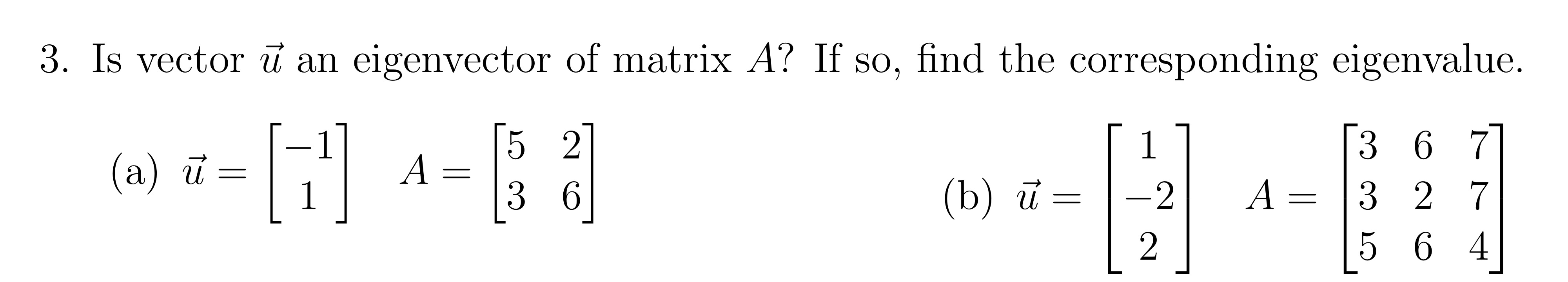 Is vector vec(u) ﻿an eigenvector of matrix A ? ﻿If | Chegg.com
