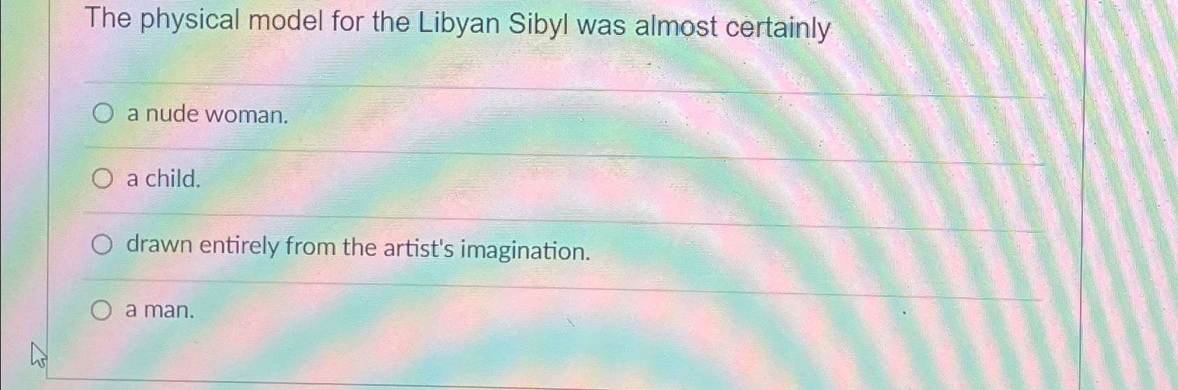 Solved The physical model for the Libyan Sibyl was almost | Chegg.com