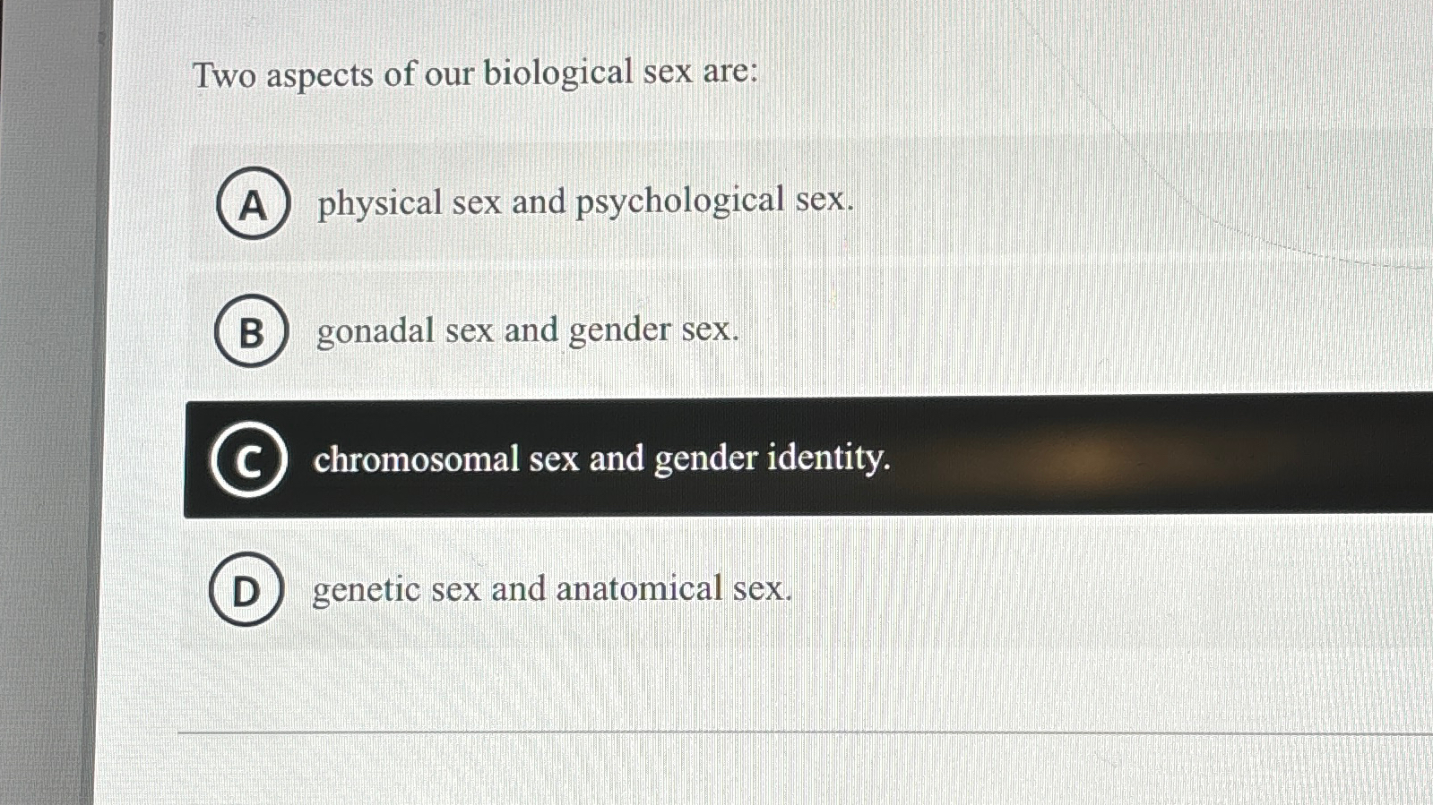 Solved Two Aspects Of Our Biological Sex Are Physical Sex