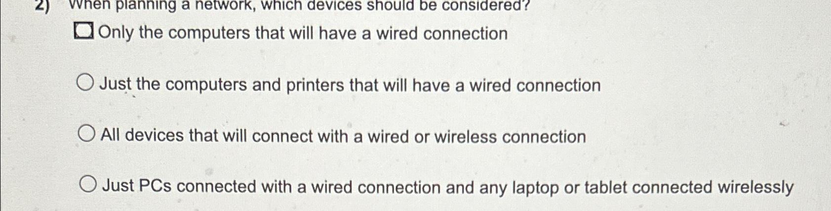 Solved When planning a network, which devices should be | Chegg.com