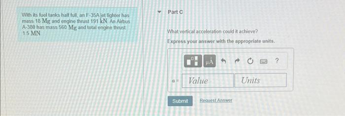 Solved Part c With its fuel tanks half full, an F−35 A jet | Chegg.com
