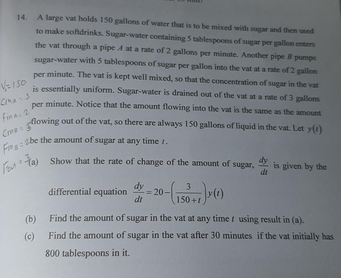 Solved 14. A large vat holds 150 gallons of water that is to | Chegg.com