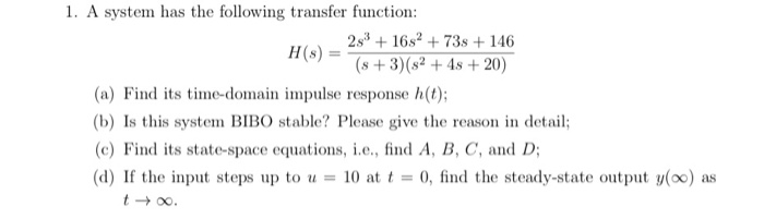 Solved 1. A system has the following transfer function: 233 | Chegg.com