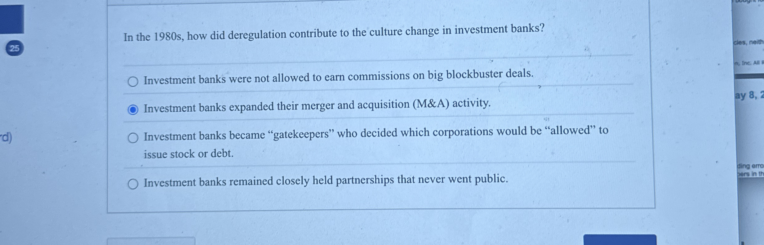Solved 25In the 1980 ﻿s, ﻿how did deregulation contribute to | Chegg.com