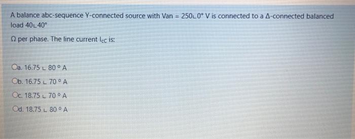 Solved A balance abc-sequence Y-connected source with Van = | Chegg.com