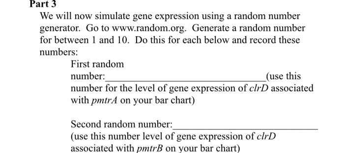 Part 3 We will now simulate gene expression using a | Chegg.com