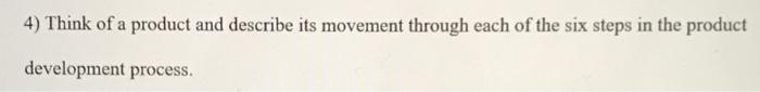 Solved 4) Think of a product and describe its movement | Chegg.com