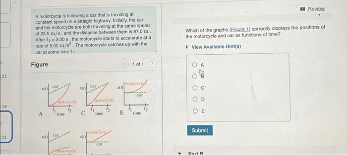 Solved A motorcycle is following a car that is traveling at | Chegg.com