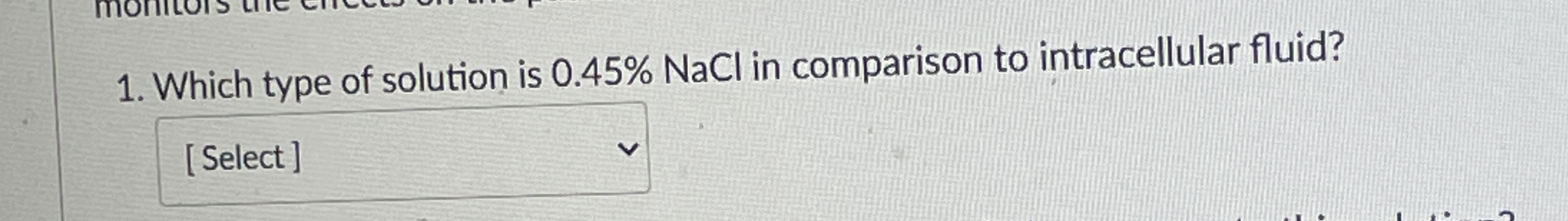 Which type of solution is 0.45%NaCl in comparison to | Chegg.com