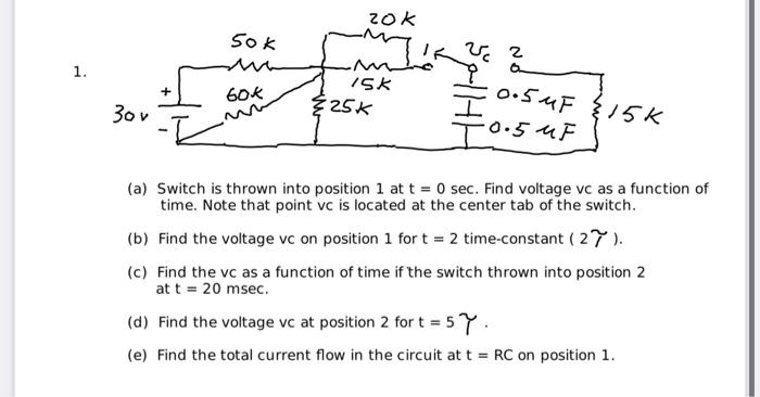Solved (a) Switch is thrown into position 1 at t=0sec. Find | Chegg.com