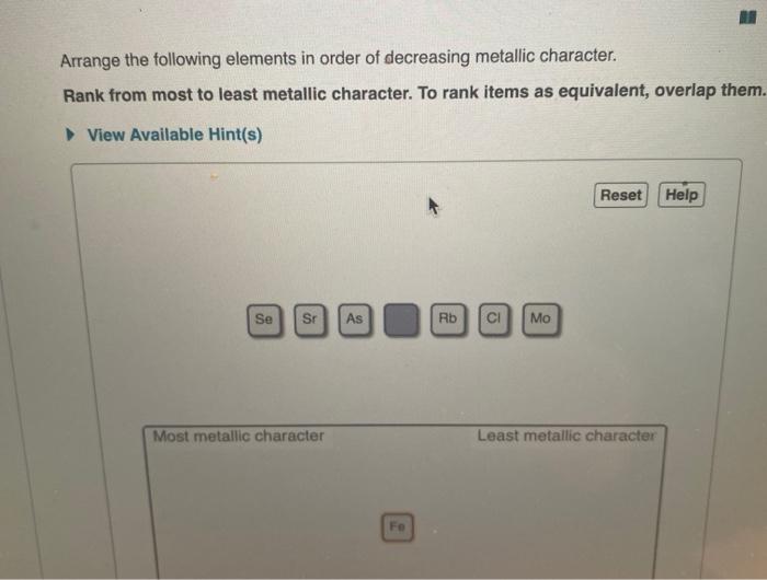 Solved Arrange The Following Elements In Order Of Decreasing