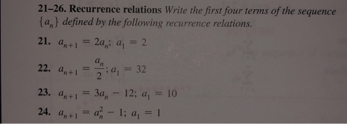 Solved 21-26. Recurrence relations Write the first four | Chegg.com