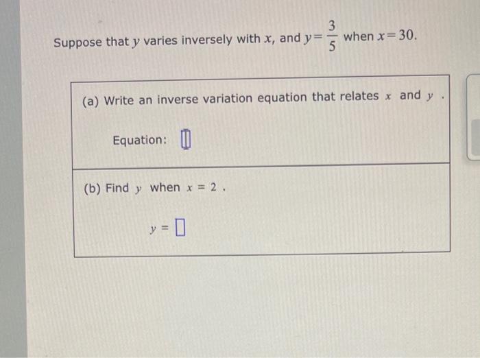 Solved Suppose That Y Varies Inversely With X And Y 53 When