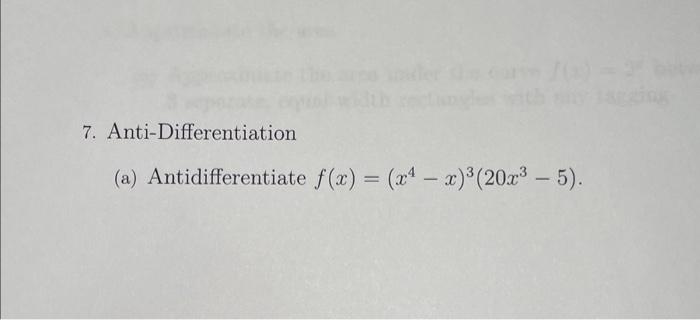 Solved 7. Anti-Differentiation (a) Antidifferentiate | Chegg.com