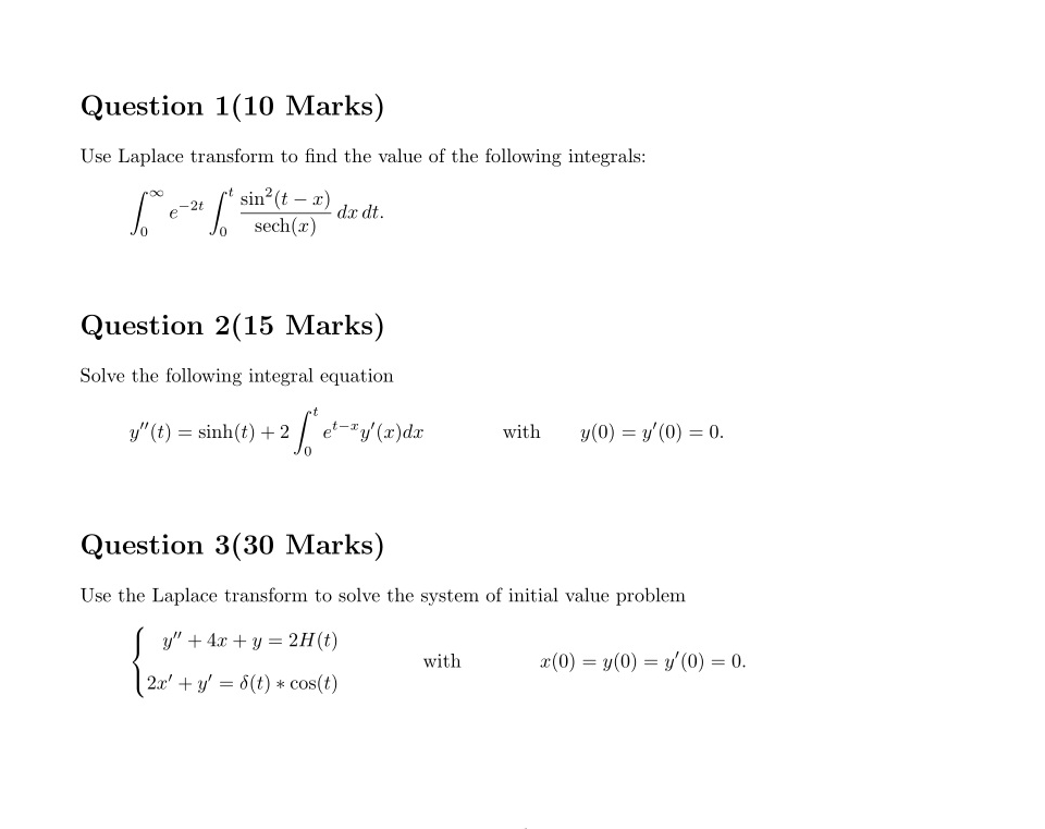 Solved Question 1(10 Marks)Use Laplace transform to find | Chegg.com Solved Question 1(10 Marks)Use Laplace transform to find | Chegg.com