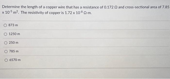 Solved Determine the length of a copper wire that has a | Chegg.com