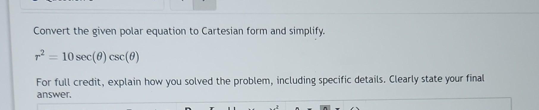 Solved Convert the given polar equation to Cartesian form | Chegg.com