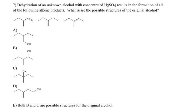 Solved 7) Dehydration of an unknown alcohol with | Chegg.com