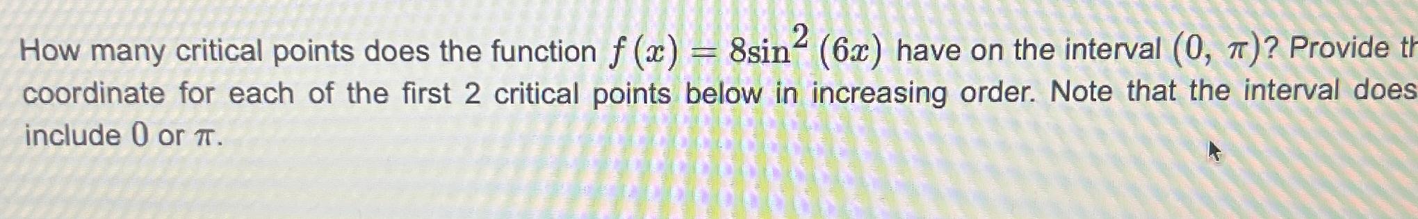 Solved How many critical points does the function | Chegg.com