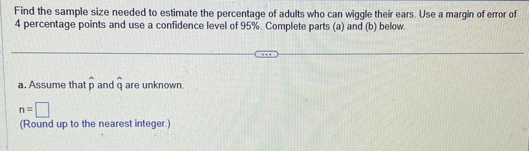 Solved Find the sample size needed to estimate the | Chegg.com